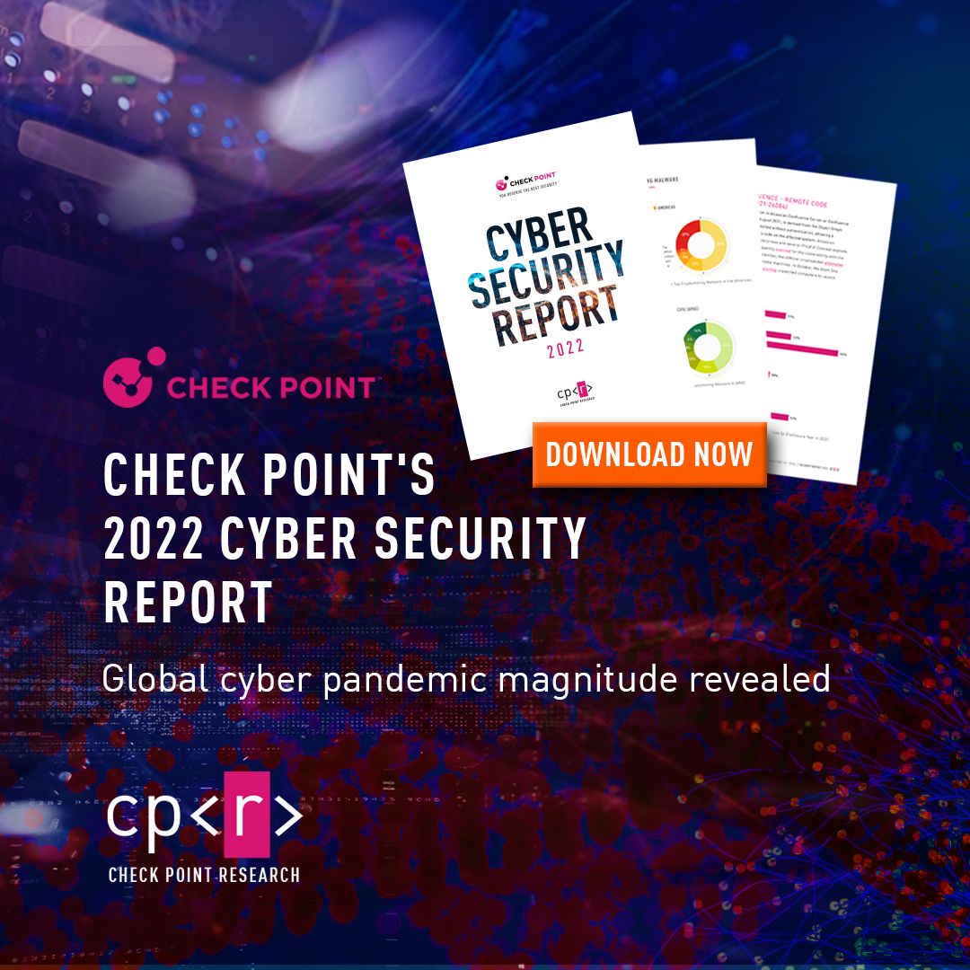 2022 Check Point's Cyber Security Report now Avail... - Check Point ...