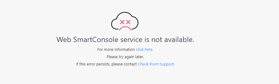 Solved: Web SmartConsole service is not available. - Check Point CheckMates
