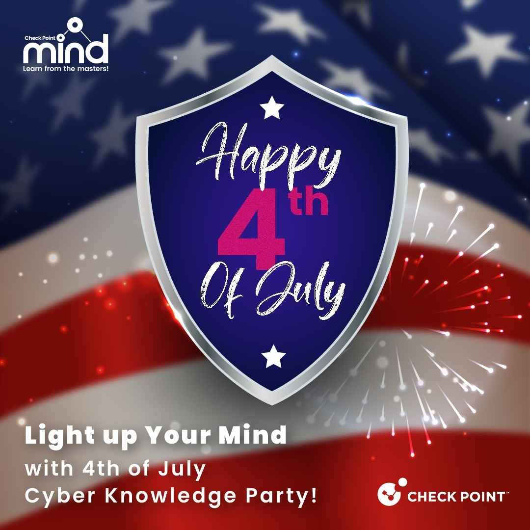 🎉Happy Fourth of July! Celebrate Freedom with Cyb... - Check Point ...