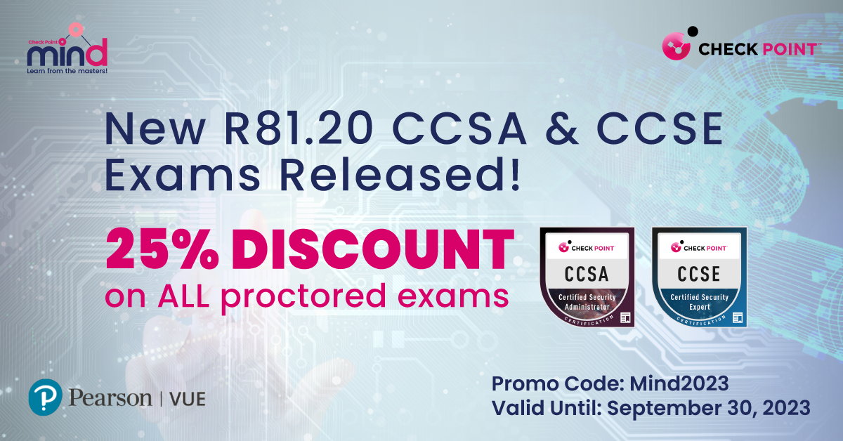 New R81.20 CCSA and CCSE exams released and promo. - Check Point CheckMates