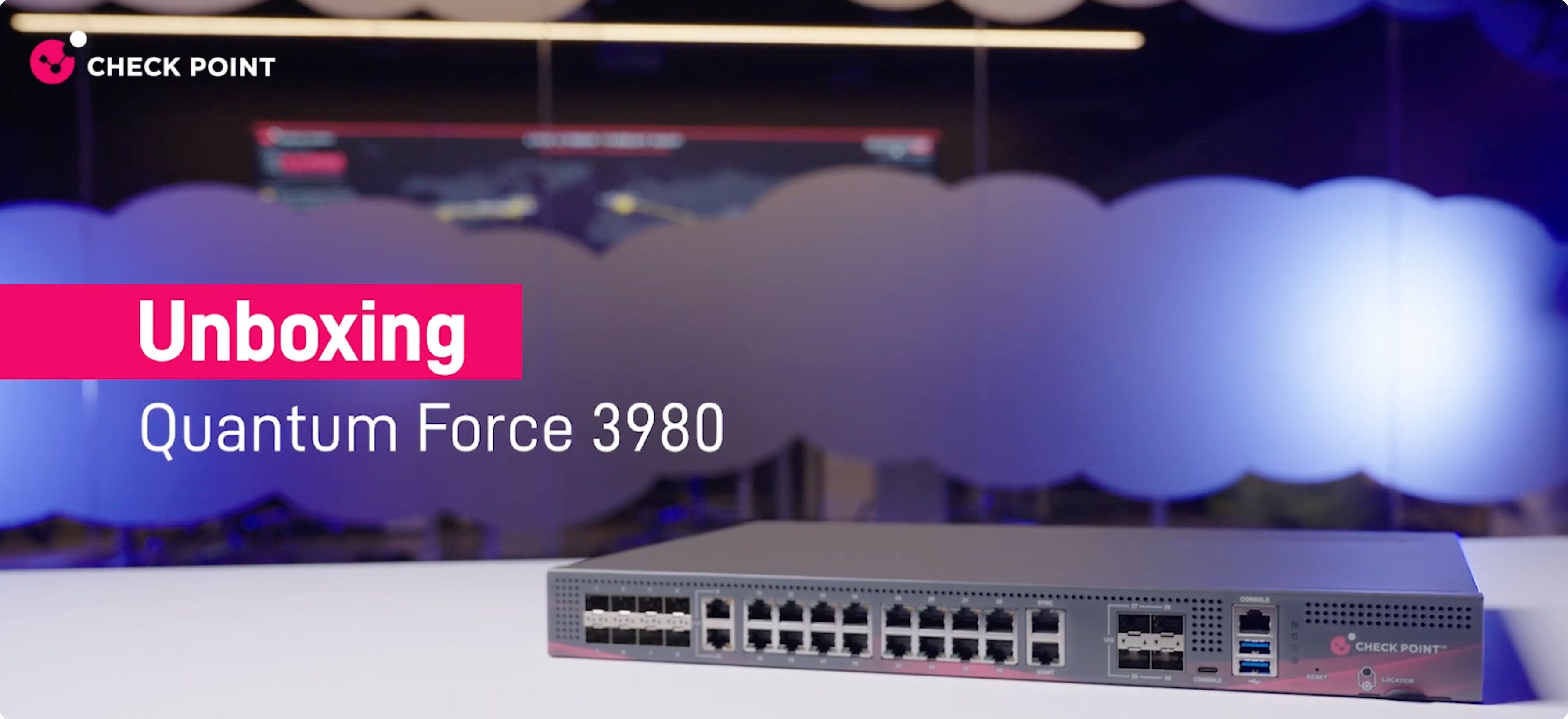 Check Point Quantum Force 3980 Unboxing - Check Point CheckMates